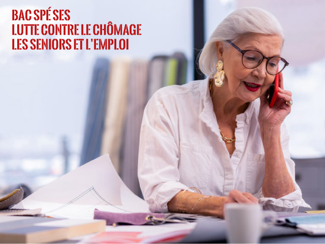 Fiche de Bac Spé SES - seniors, emploi, lutte contre le chômage